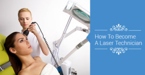 How to Become a Laser Technician | Cestar College