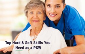 Top Hard & Soft Skills You Need as a PSW | Cestar College